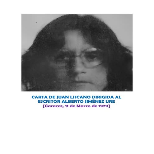 carta-de-juan-liscano-dirigida-al-escritor-alberto-jimenez-ure-1979 ...