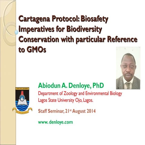 Cartagena protocol and update imperatives for biodiversity conservation ...