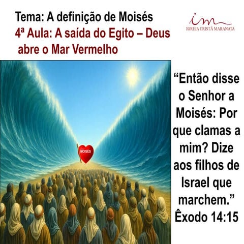 Cartaz_4a Aula_A definicao de Moises_A saida do Egito Deus abre o Mar ...