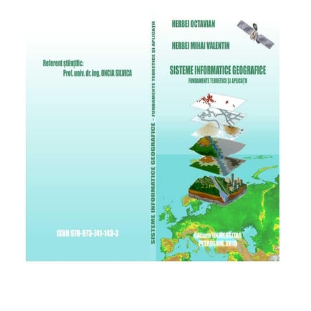 SISTEME INFORMATICE GEOGRAFICE - FUNDAMENTE TEORETICE ŞI APLICAŢII | PDF