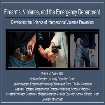 Firearms, Violence, and the Emergency Department: Developing the ...
