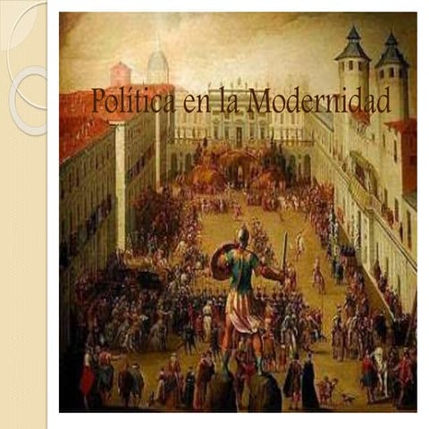 LA POLÍTICA EN LA EDAD MODERNA | PPTX