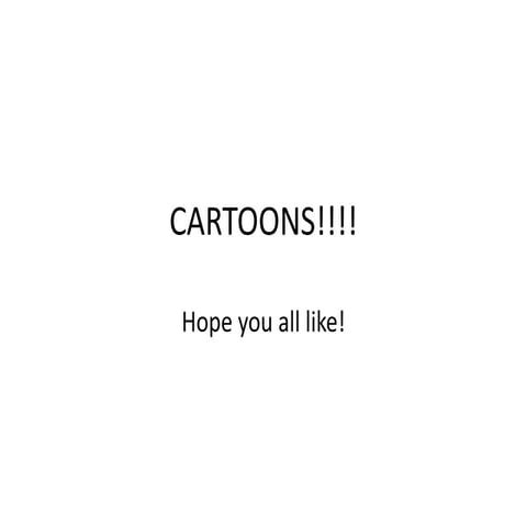 Cartoons!!!! | PPTX