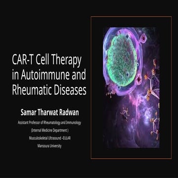CAR T therapy in autoimmune and rheumatic diseases .pptx