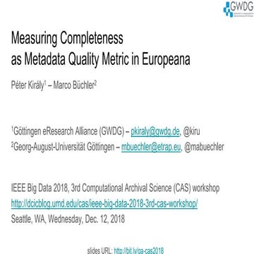 Measuring Completeness as Metadata Quality Metric in Europeana (CAS 2018) | PPT