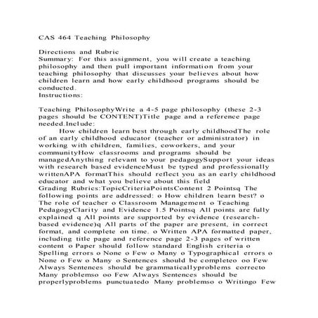 CAS 464 Teaching PhilosophyDirections and RubricSummary For t | DOCX