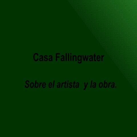 Casa Fallingwater.Sobre Su DiseñAdor Y La Obra. | PPT