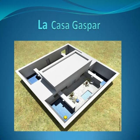 Casa gaspar | PPTX