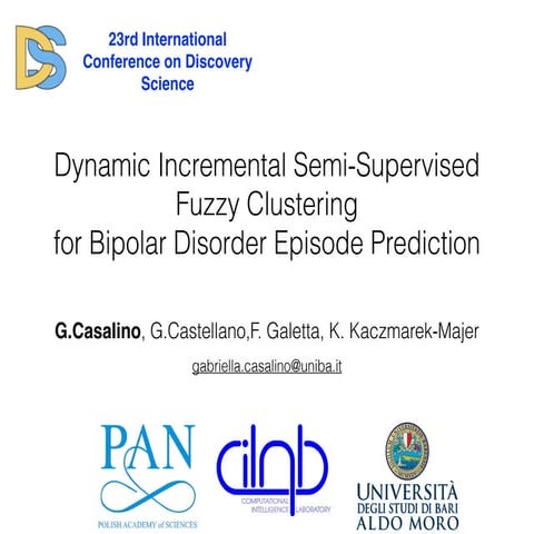 Dynamic Incremental Semi Supervised Fuzzy Clustering For Bipolar Disorder Episode Prediction Ppt