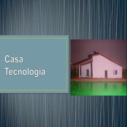 Casa tecnologia | PPTX