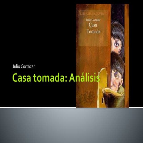 Casa tomada | PPTX