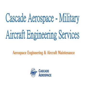 Aerospace Engineering & Aircraft Maintenance - Cascade Aerospace | PPTX
