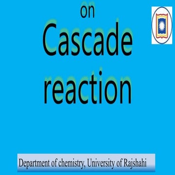 Cascade reactions | PPTX