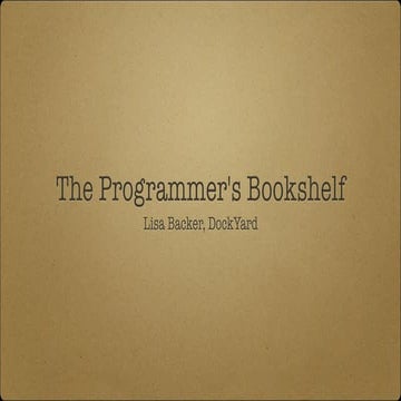 CascadiaJS: The Programmer's Bookshelf | PPT