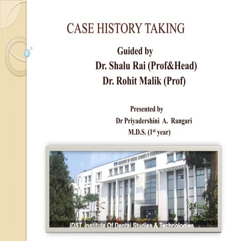 Case history by Dr. Priyadarshini A Rangari | PPT