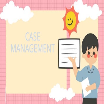 CASE-MANAGEMENT.pptx.................... | PPTX