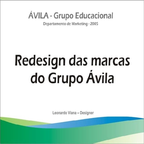 Case: Redesign das Marcas do Grupo Ávila | PPT