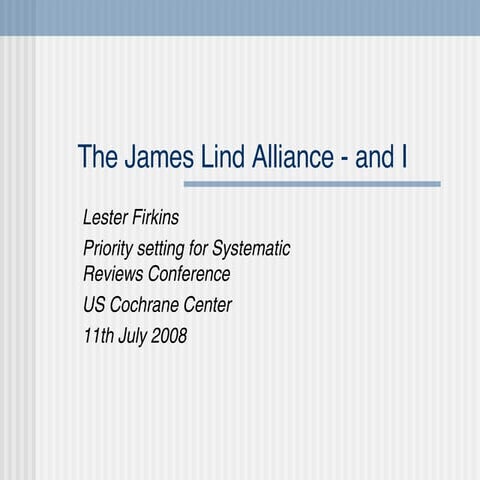 The James Lind Alliance and I | PPT