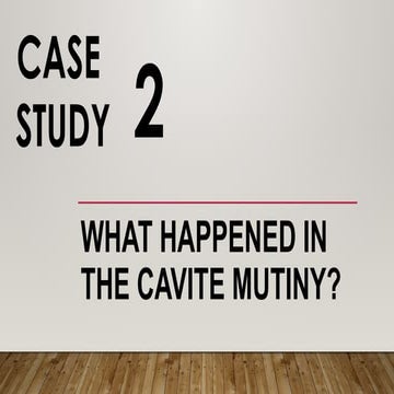 -Case-Study 2 What Happened in the Cavite Mutiny (1).pptx