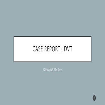 Case 1 DVT.pptx