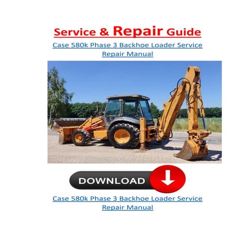 Case 580k Backhoe Phase 3 Service Manuals | PDF