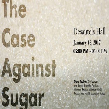 The Case Against Sugar - Gary Taubes | PPT