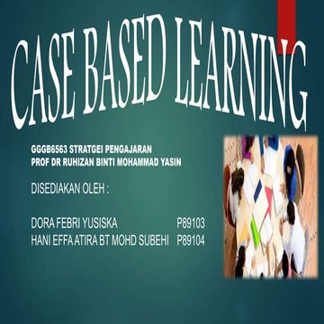 Case based learning (1) checked | PPTX