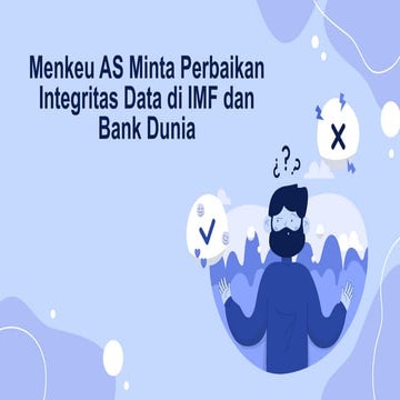 Menkeu AS Minta Perbaikan Data IMF dan Bank Dunia | PPTX