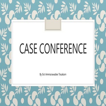 Case conference | PPTX