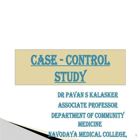 CASE CONTROL STUDY | PPTX