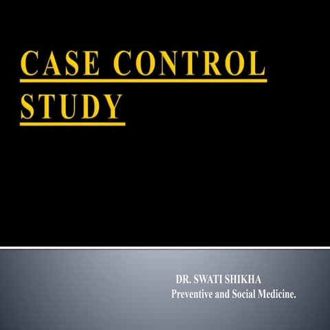 Case control study | PPTX