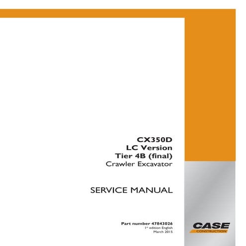 CASE CX350D LC Version Tier 4B (final) Crawler Excavator Service Repair ...