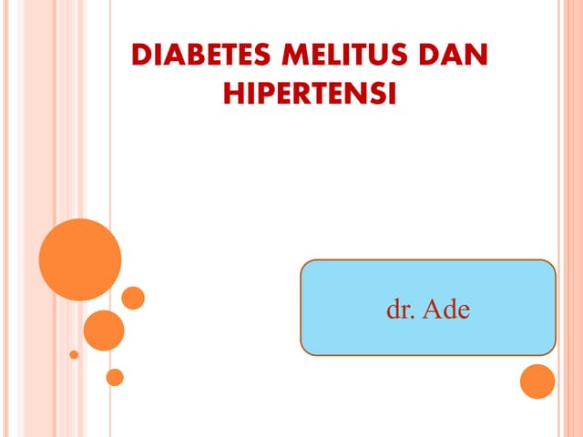 DIABETES MELITUS DAN HIPERTENSI. EDUKASI PROLANIS | PPTX