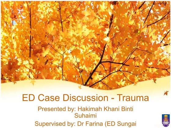 ED Case Discussion - Trauma (reviewed) | PPTX