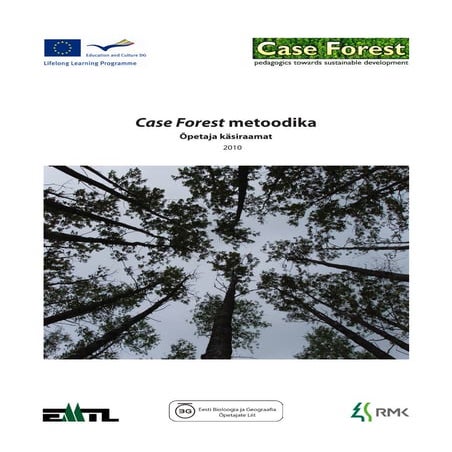 Case Forest metoodika: õpetaja käsiraamat | PDF