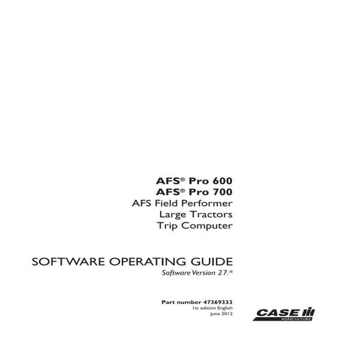 Case IH AFS Pro600 AFS Pro700 AFS Field Performer Large Tractors Trip ...