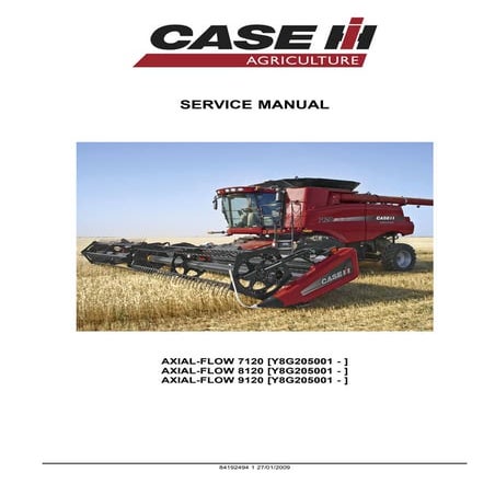 CASE IH AXIAL-FLOW AF9120 Combines Service Repair Manual (Y8G205001 and ...
