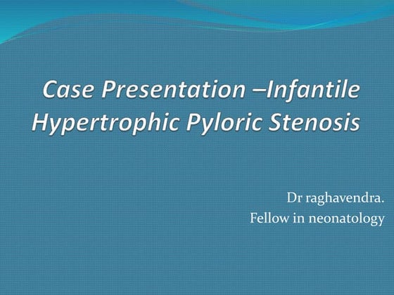 Congenital hypertrophic pyloric stenosis | PPT | Digestive Disorders ...