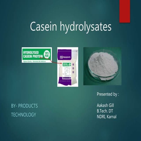 Casein Hydrolysates and Coprecipitates.pptx