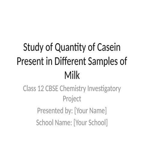 Casein_Study_Presentatuion w5t334 35346326426 | PPTX