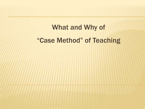 Case method of_learning | PPT