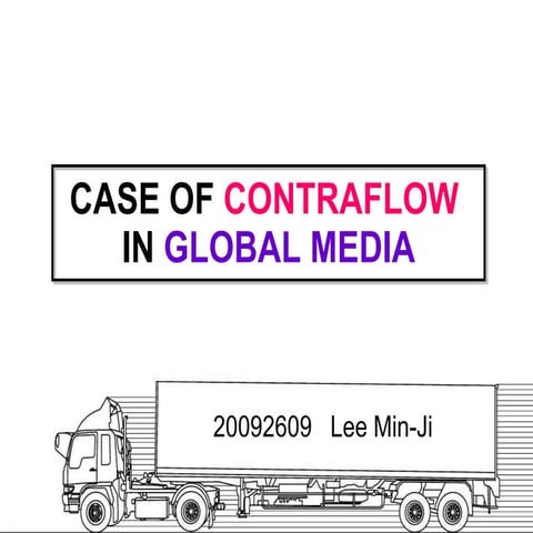 Case of contraflow in global media | PPT