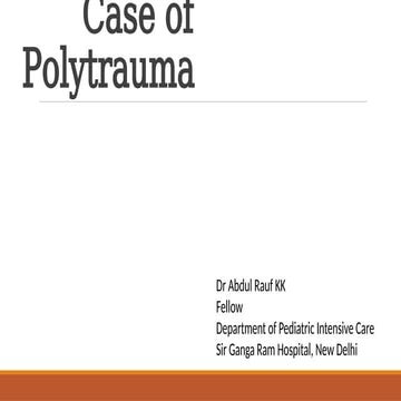 Case of Polytrauma. Case of Polytrauma and approach | PPTX