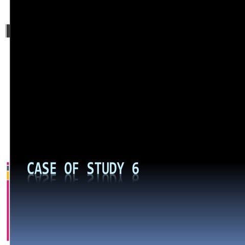 Case of study 6 | PDF
