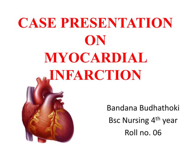 Case Presentation On Myocardial Infarction Ppt