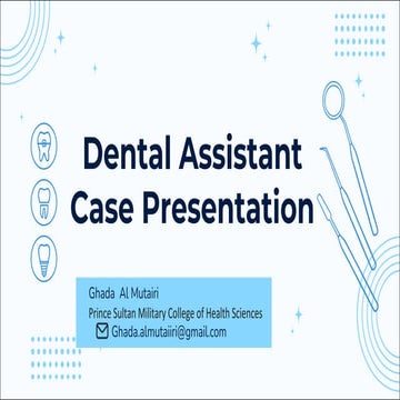 Dental Assistant case presentation | PPT
