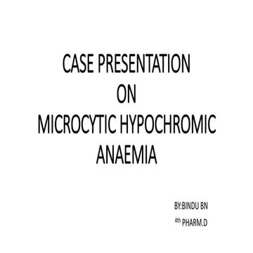CASE PRESENTATION - Copy.pptx TYPE OF ANEMIA | PPTX