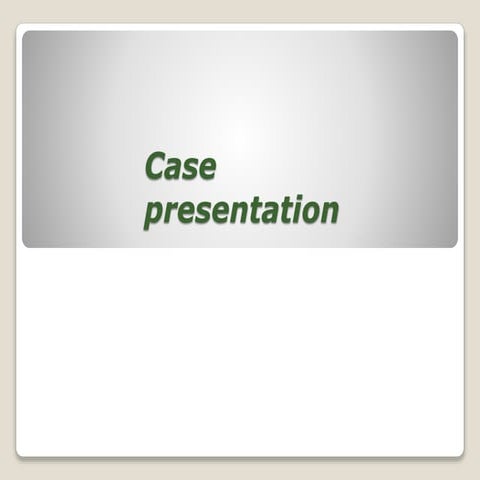 case presentation 1 (1).pptx
