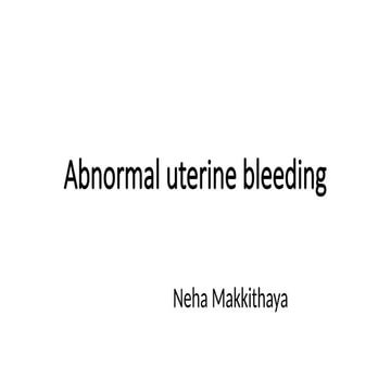 CASE PRESENTATION ABNORMAL UTERINE BLEEDING.pptx