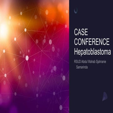 CASE General surgery Residency Presentation Hepatoblastoma.pptx